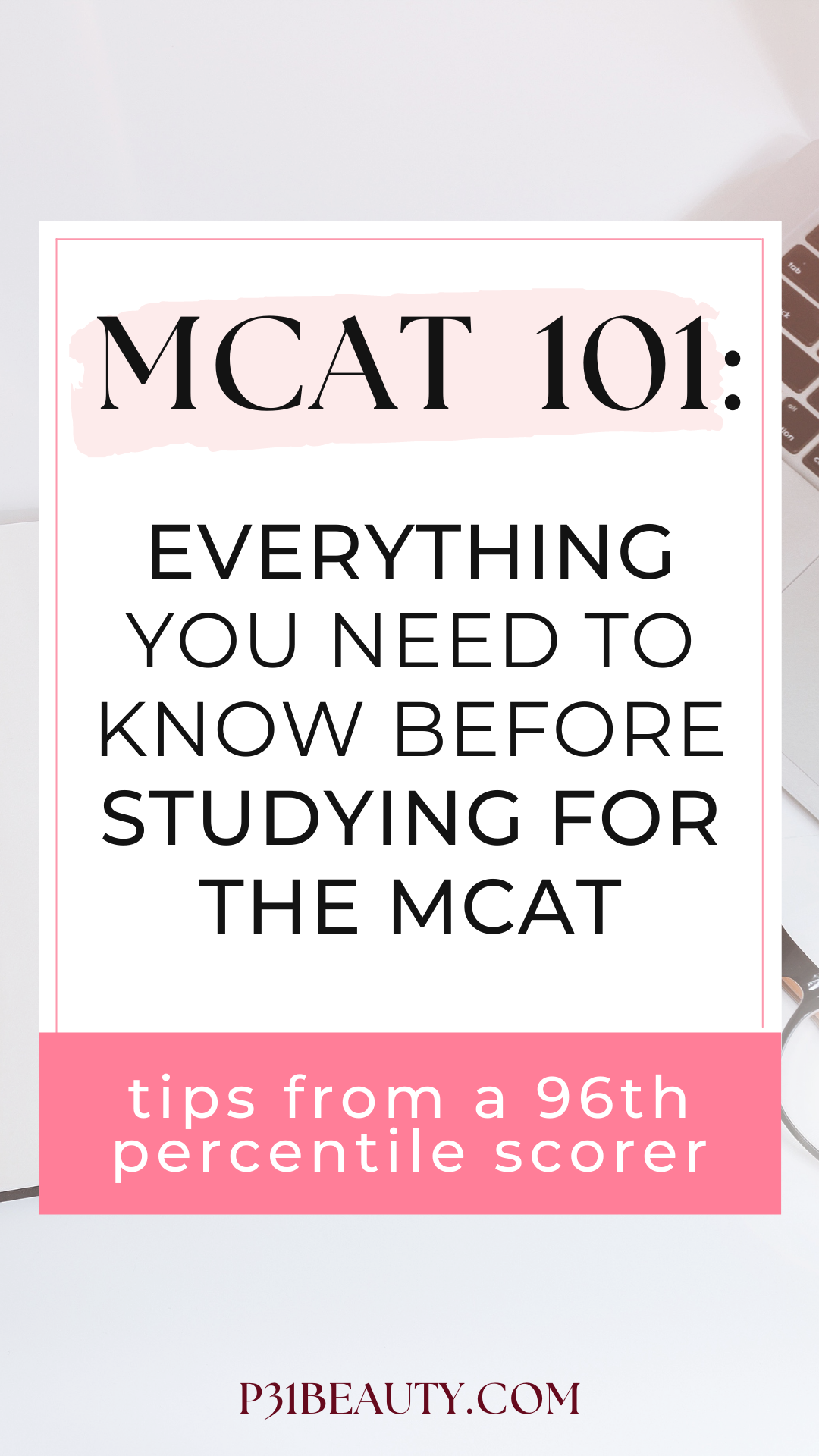 The Best MCAT Study Material That Helped Me Score a 519